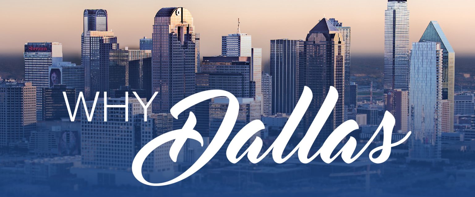 Why Dallas | Dallas Regional Chamber